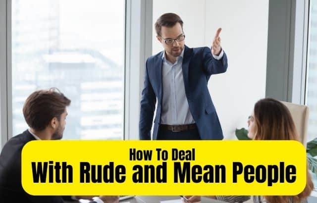 How To Deal With Rude and Mean People - Tips | Hirav Shah