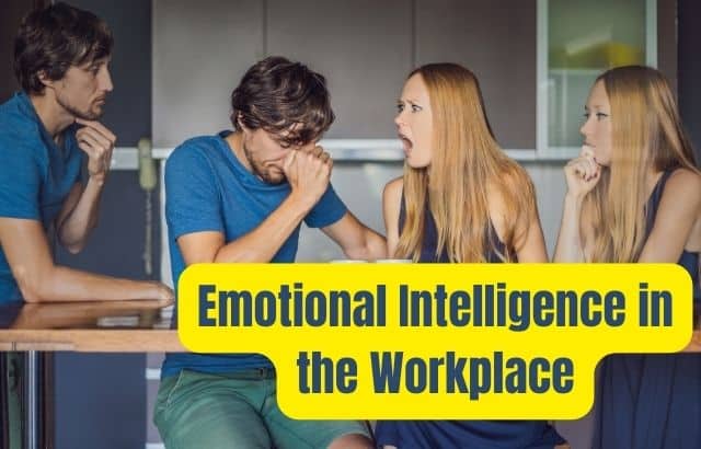 How to Develop Emotional Intelligence in the Workplace | Hirav Shah